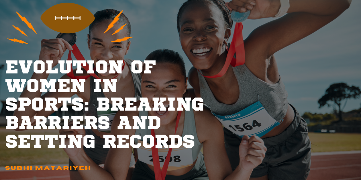 Evolution Of Women In Sports: Breaking Barriers And Setting Records ...
